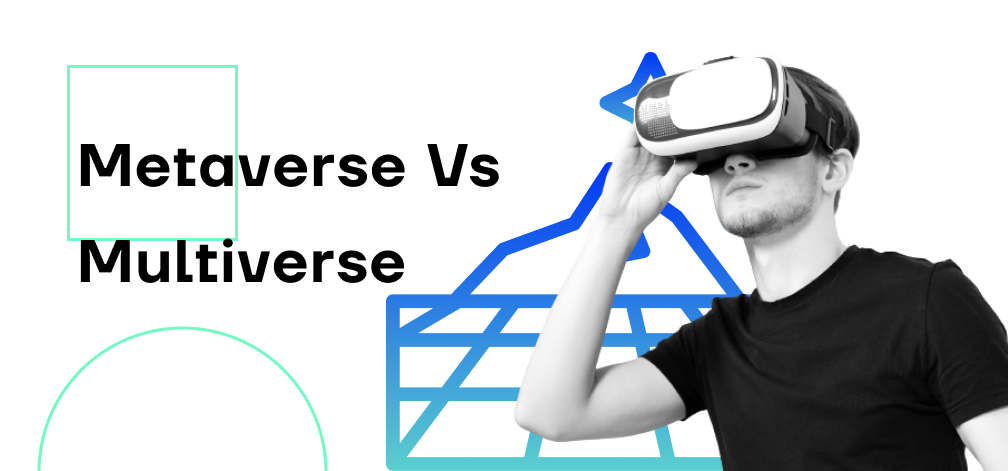 Metaverse Vs Multiverse-What is the difference between them? Metaverse Vs Multiverse-What is the difference between them?