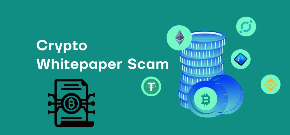 Crypto Scams : 2 Infamous Crypto Whitepaper Scam